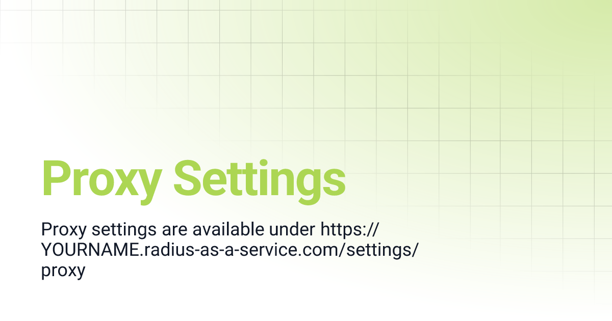 Proxy Settings | RADIUSaaS