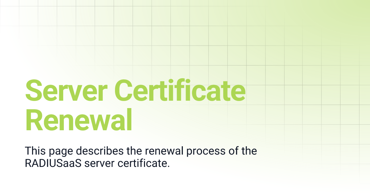 Server Certificate Renewal | RADIUSaaS