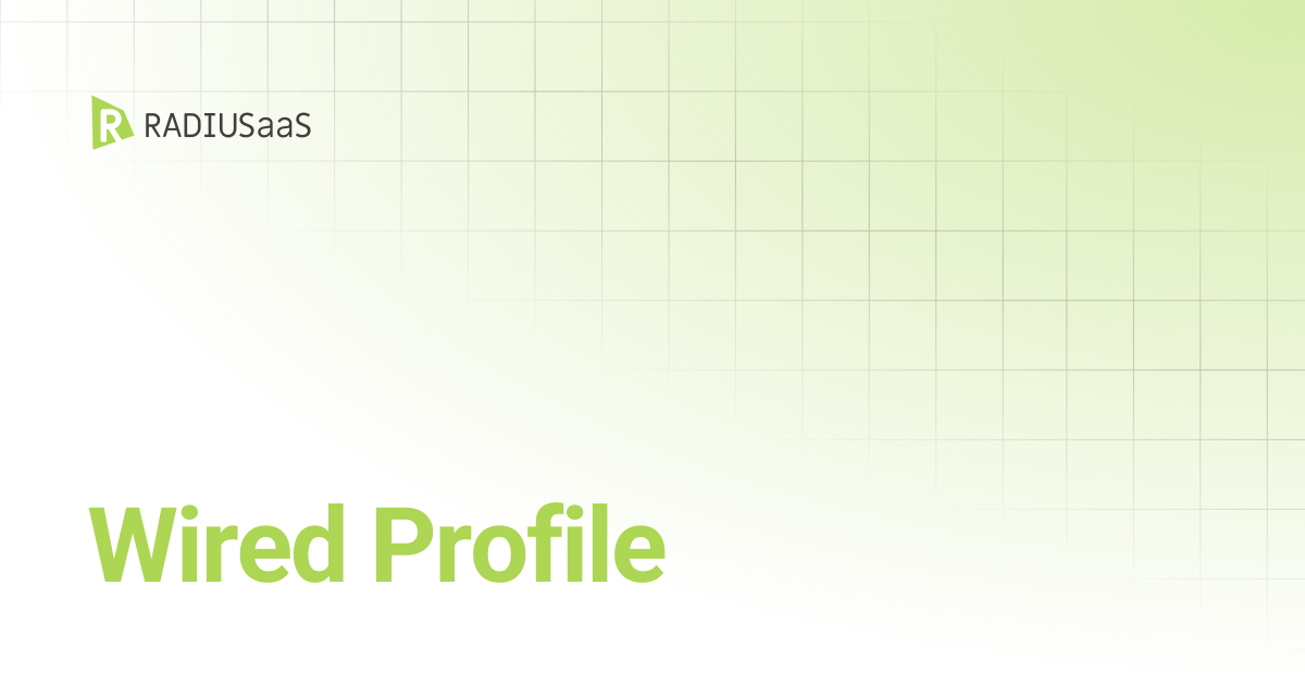 Wired Profile | RADIUSaaS